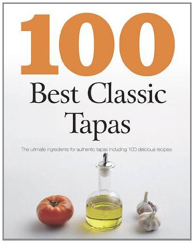 100 Best Tapas: NA: 9781445462004: Amazon.com: Books