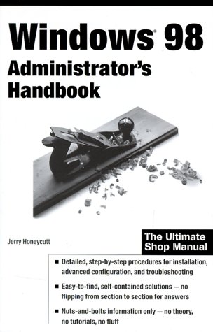 Windows® 98 Administrator's Handbook: Honeycutt, Jerry, Jr.: Amazon.com ...