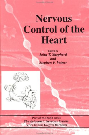 Buy Nervous Control of the Heart: The Autonomic Nervous System Book ...