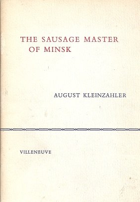 The sausage master of Minsk: Poems: Kleinzahler, August: 9780920288009 ...