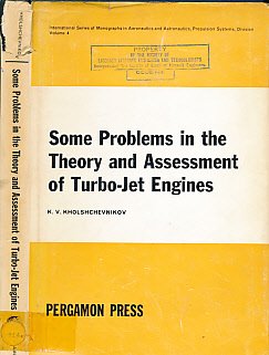 Some problems in the theory and assessment of turbo-jet engines ...