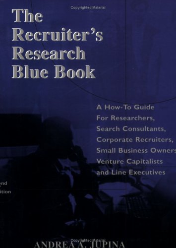 The Recruiter's Research Blue Book: A How-To Guide for Researchers ...