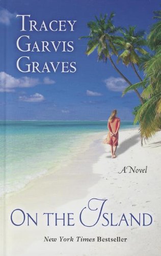 Amazon.com: On the Island: 9781410453150: Graves, Tracey Garvis: Books