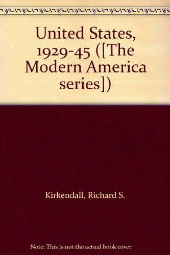 The United States 1929-1945: years of crisis and change ([The Modern ...