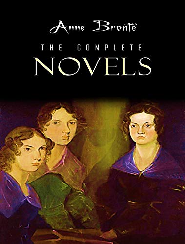 The Complete Works of Anne Brontë - Kindle edition by Brontë, Anne ...