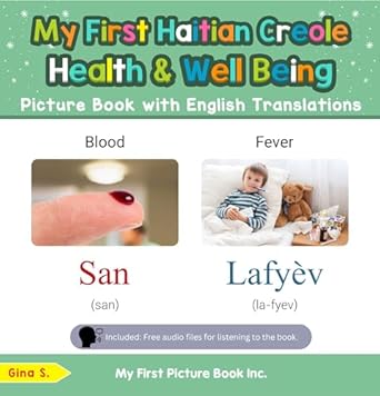 My First Haitian Creole Health and Well Being Picture Book with English ...