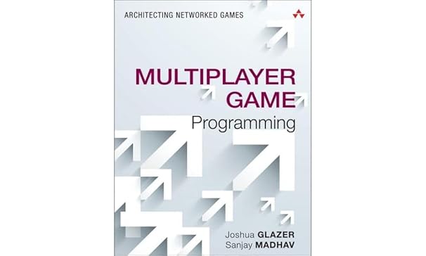 Amazon.com: Multiplayer Game Programming: Architecting Networked Games ...