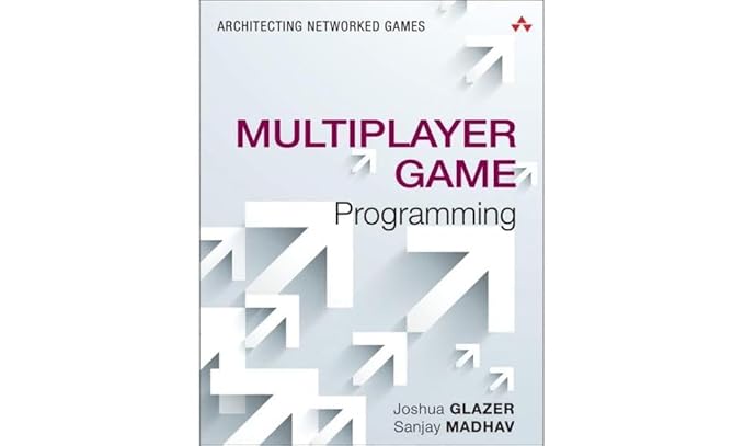Amazon.com: Multiplayer Game Programming: Architecting Networked Games ...