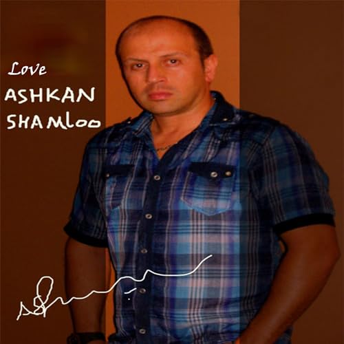 Écouter Love par Ashkan Shamloo sur Amazon Music Unlimited