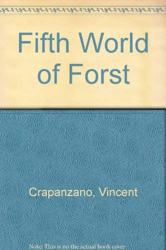 Fifth World of Forst: Crapanzano, Vincent: 9780670003785: Amazon.com: Books