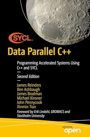 Amazon.com: Data Parallel C++: Programming Accelerated Systems Using ...