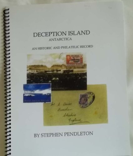 Deception Island Antarctioca: Stephen Pendleton: Amazon.com: Books