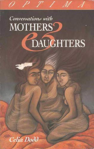 Conversations with Mothers and Daughters: Celia Dodd: 9780356128917 ...