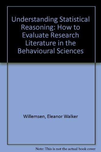 Understanding statistical reasoning;: How to evaluate research literature in the behavioral ...