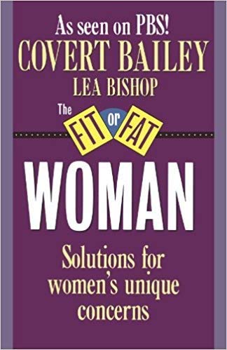The Fit-Or-Fat Woman: Bailey, Covert, Bishop, Lea: 9780395501238 ...