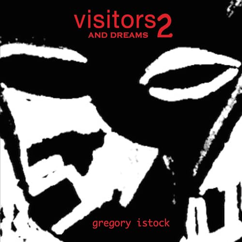 Amazon Music UnlimitedでGreg IstockのVisitors and Dreams 2を