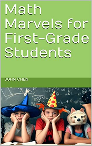 Math Marvels for First-Grade Students (Math Wizard Competition Series ...