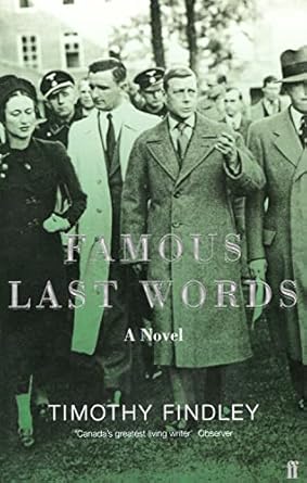 Famous Last Words : Findley, Timothy: Amazon.in: Books