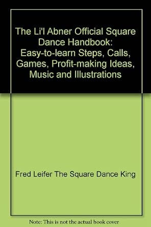 The Li'l Abner Official Square Dance Handbook: Easy-to-learn Steps ...