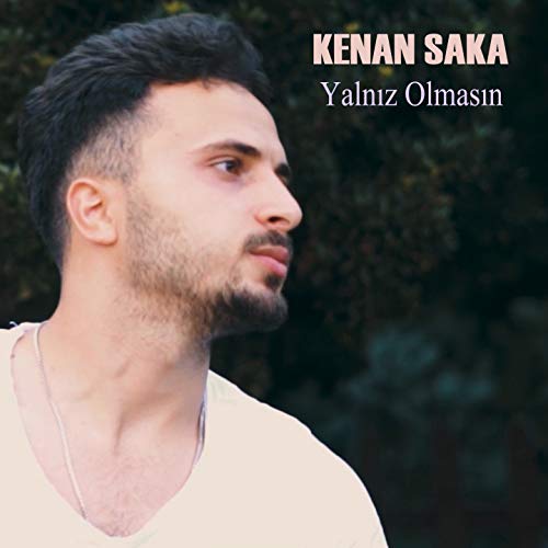 Écouter Yalnız Olmasın par Kenan Saka sur Amazon Music Unlimited