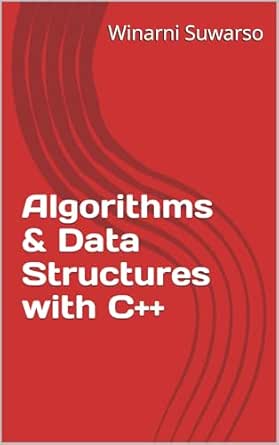Algorithms & Data Structures with C++ eBook : Suwarso, Winarni: Amazon ...
