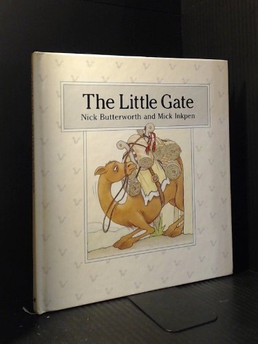 The Little Gate: Butterworth, Nick, Inkpen, Mick: 9780310559702: Amazon ...