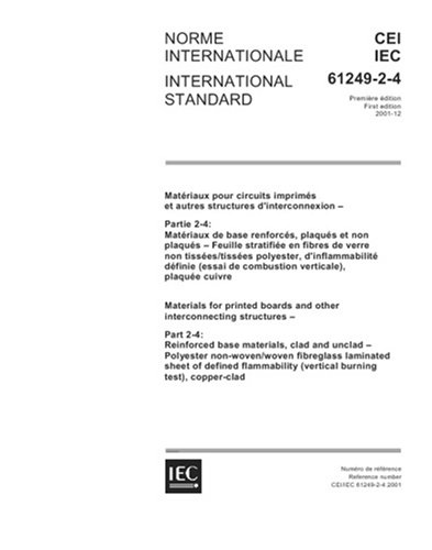 IEC 61249-2-4 Ed. 1.0 b:2001, Materials for printed boards and other interconnecting structures ...
