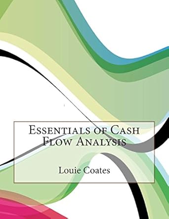 Essentials of Cash Flow Analysis: Coates, Louie L, London School of ...