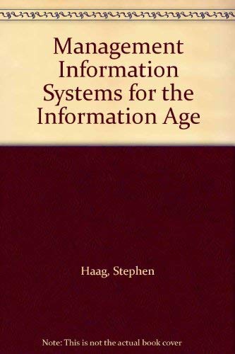 Management Information Systems for the Information Age: Haag, Stephen ...