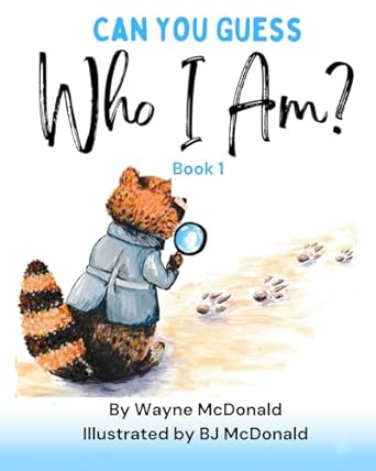 Can You Guess Who I Am? Book 1: Amazon.co.uk: McDonald, Wayne, McDonald ...