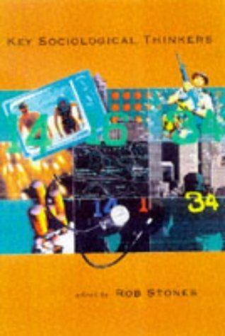 Key Sociological Thinkers (1998-06-22): Rob Stones: Amazon.com: Books