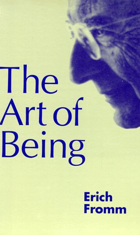 Art of Being: Fromm, Erich: 9780826406736: Amazon.com: Books