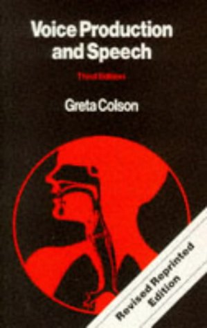 Voice Production and Speech: Greta Colson: 9780582288539: Amazon.com: Books