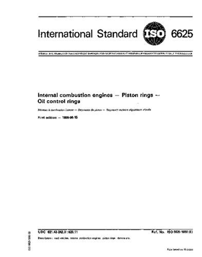 ISO 6625:1986, Internal combustion engines - Piston rings - Oil control ...