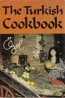 The Turkish cookbook: OZEL: 9780840213693: Amazon.com: Books