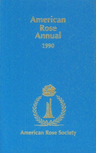 American Rose Annual 1990: American Rose Society: Amazon.com: Books