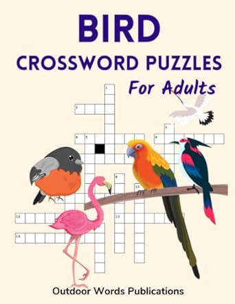 Bird Crossword Puzzles For Adults: Entertaining Puzzle Book for Birders ...