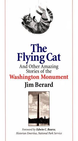 The Flying Cat and Other Amazing Stories of the Washington Monument ...