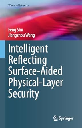Buy Intelligent Reflecting Surface-Aided Physical-Layer Security (Wireless Networks) Book Online ...
