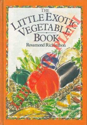 The Little Exotic Vegetable Book: Richardson, R.: 9780861885862: Amazon ...
