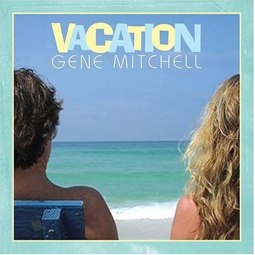 Vacation: Gene Mitchell, Gene Mitchell: Amazon.in: Music}