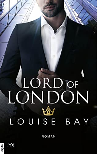 Lord of London (Kings of London Reihe 5) eBook : Bay, Louise, Martin, Wanda: Amazon.de: Kindle-Shop