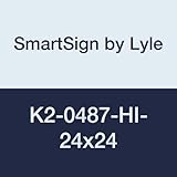 ・ブランド:SmartSign・製造元:Lyle Signs, Inc.・モデル:K2-0487-HI-24x24・製造元/メーカー部品番号:K2-0487-HI-24x24・3M認証の公式3M反射フィルムと耐久性のある防錆アルミニウムのイ...