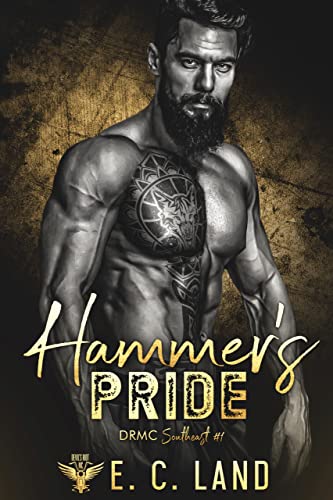 Hammer's Pride (Devil's Riot MC Southeast Book 1) eBook : Land, E.C ...