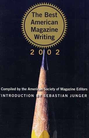 The Best American Magazine Writing 2002 (Best American Magazine Writing ...