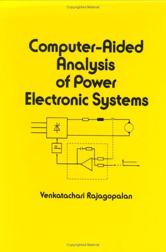 Buy Computer-Aided Analysis of Power Electronic Systems: 40 (Electrical ...