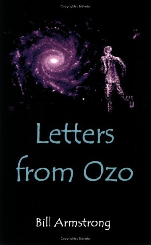 Letters from Ozo: Bill Armstrong: 9780977167609: Amazon.com: Books