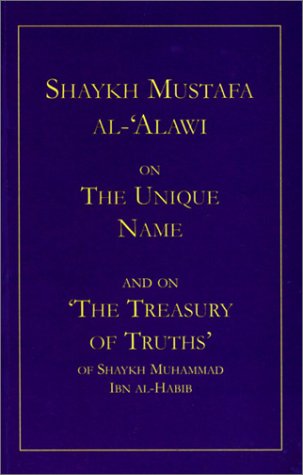 The Unique Name: Amazon.co.uk: al-Alawi, Shaykh Ahmad b. Mustafa ...
