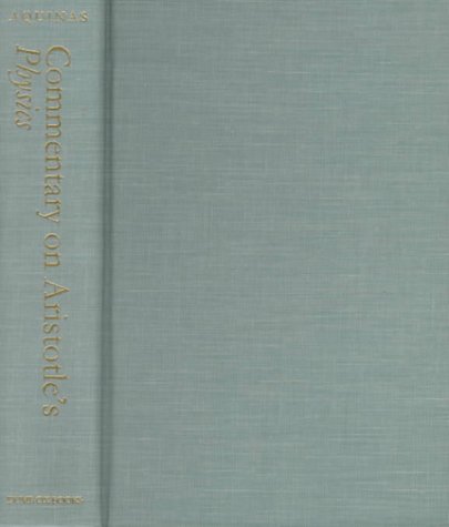 Commentary on Aristotle's Physics (Aristotelian Commentary Series): St ...