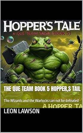 Amazon.com: The Que Team Book 5 Hopper,s Tail: The Wizards and the ...